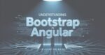 Understanding Bootstrap in Angular