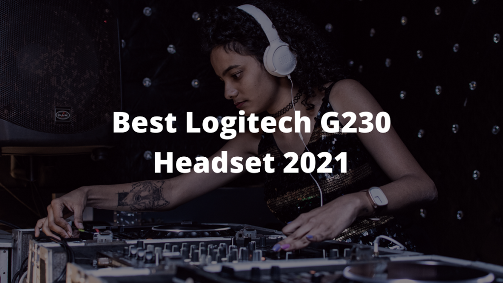 Best Logitech G230 Headset 2023