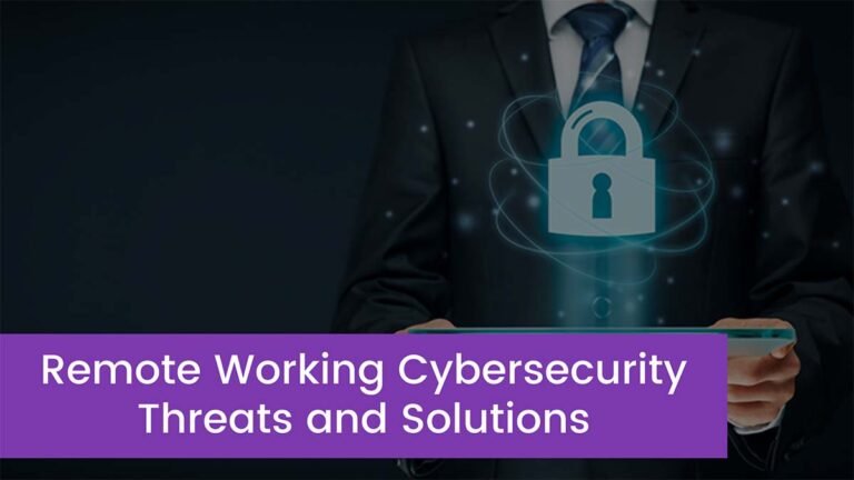 Beginners Guide to Understanding Remote Working Cybersecurity Threats ...