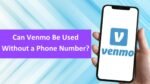 How to Use Venmo Without a Phone Number?